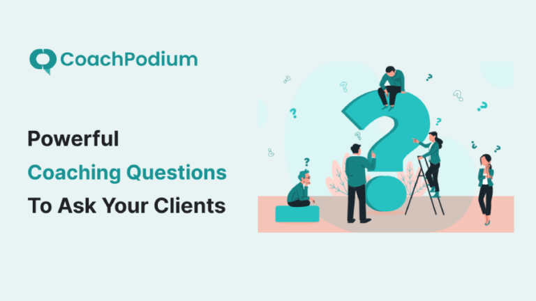 Powerful Coaching Questions to Ask Your Clients